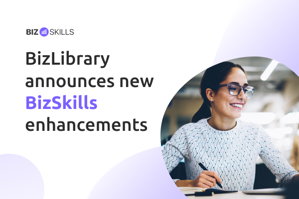 BizSkills Introduces New Features Just in Time for Its First Birthday | BizLibrary